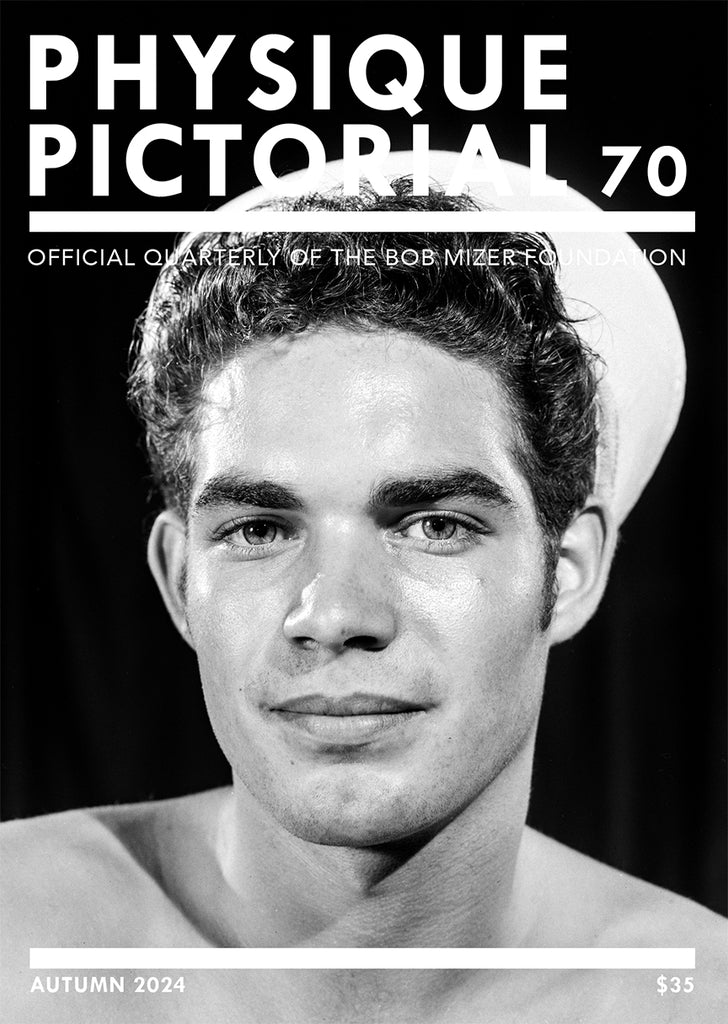 Physique Pictorial Volume 70 [Autumn 2024] – BOB MIZER FOUNDATION