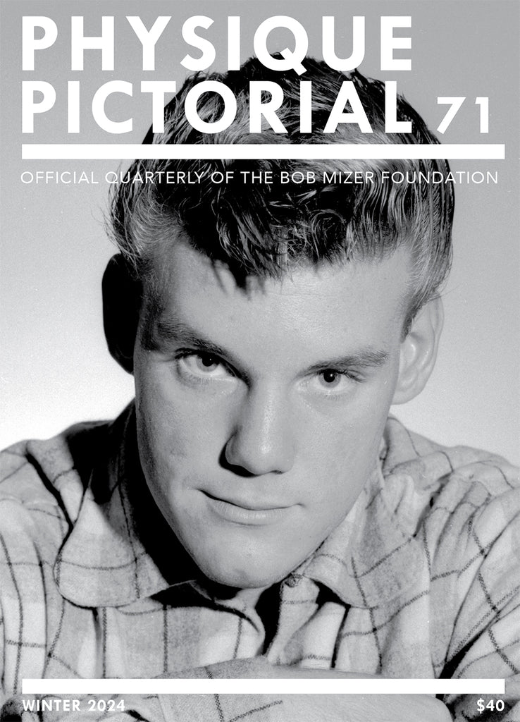 Physique Pictorial Volume 71 [Winter 2024] – BOB MIZER FOUNDATION